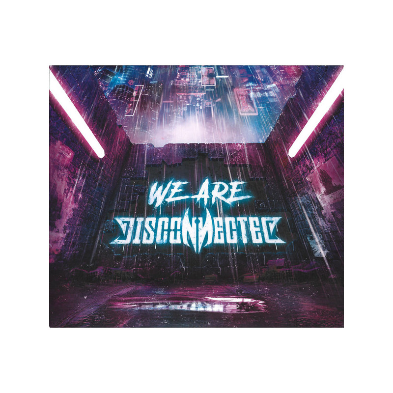 DISCONNECTED We Are Disconnected