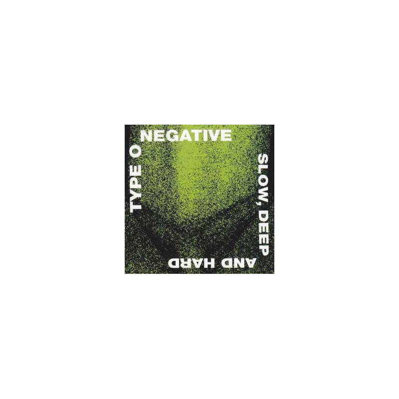 TYPE O NEGATIVE Slow, Deep and Hard CD